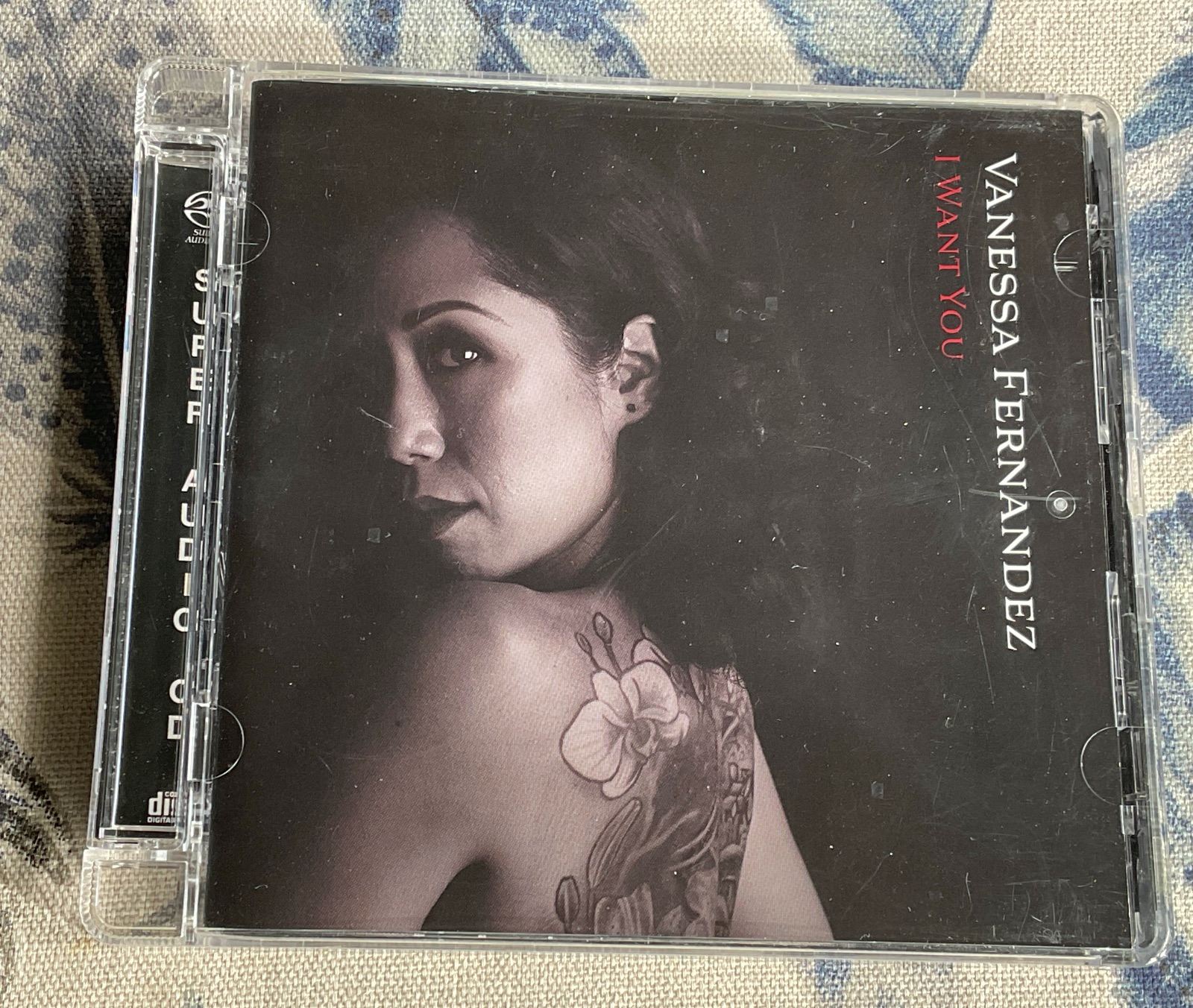 FS: Vanessa Fernandez "I Want You" Stereo Hybrid SACD from Groove Note |﻿ Vinyl, CD, and Blu-ray